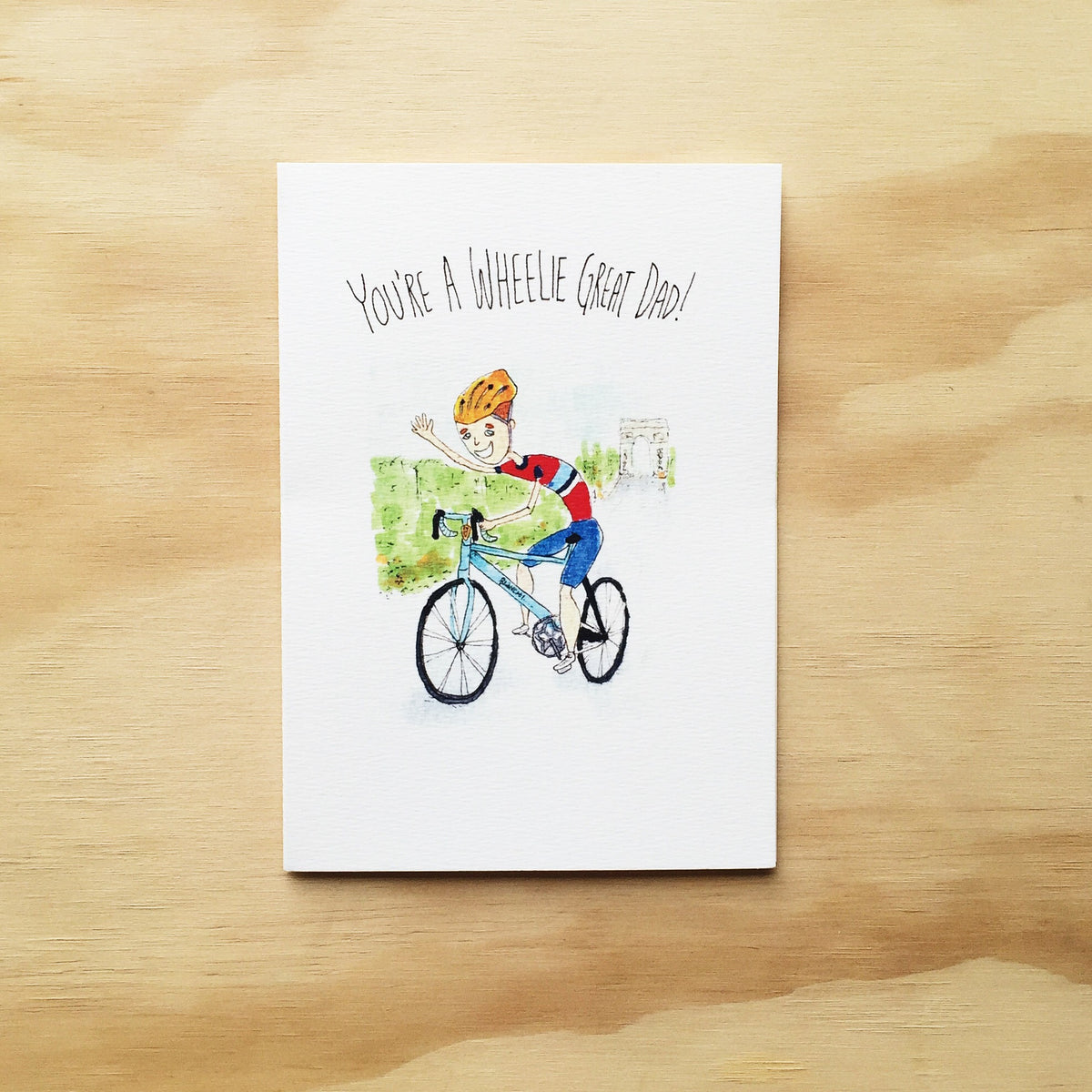You're A Wheelie Great Dad | lovely card | unique card | cards – Well Drawn