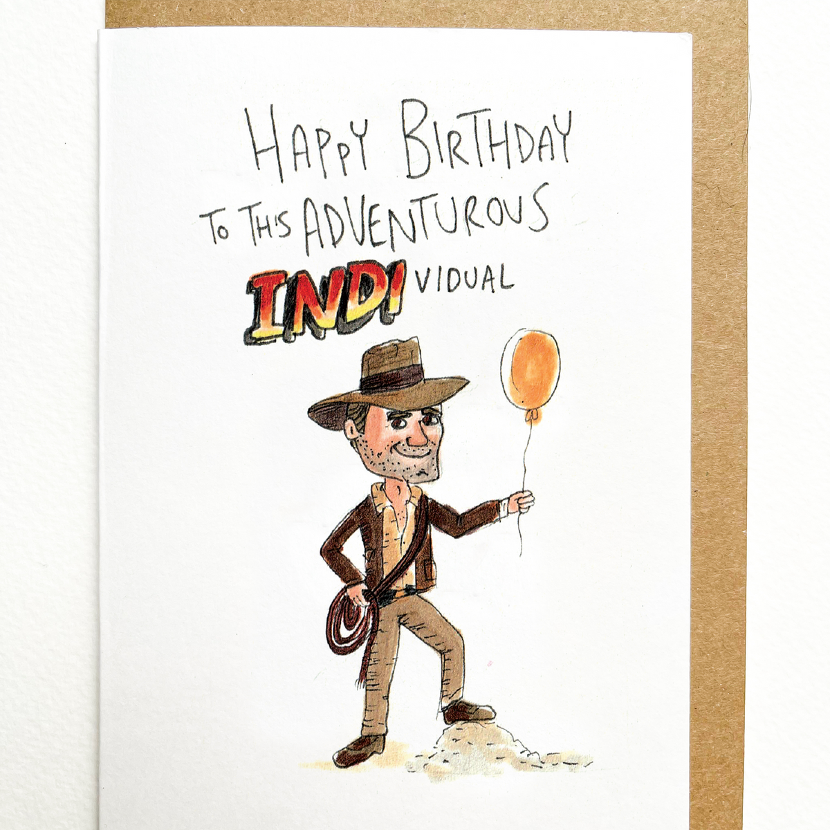 Happy Birthday To This Adventurous Individual | Indiana Jones – Well Drawn
